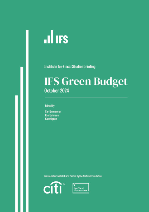 Green Budget 2024: Full report | Institute for Fiscal Studies