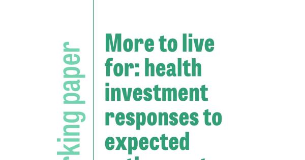 More to live for: health investment responses to expected retirement ...