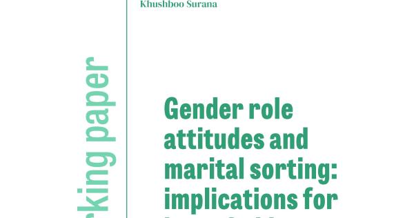 Gender role attitudes and marital sorting: implications for household ...